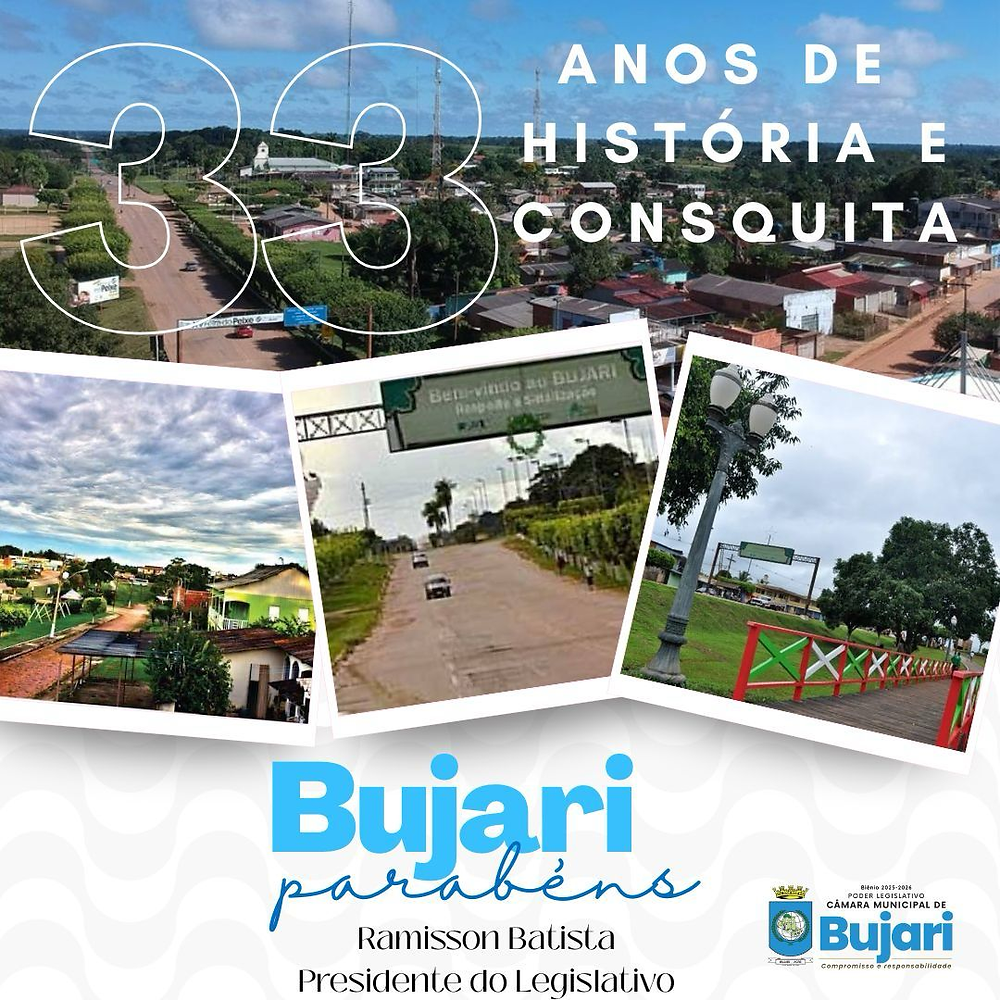 Bujari: 33 Anos de História e Desenvolvimento