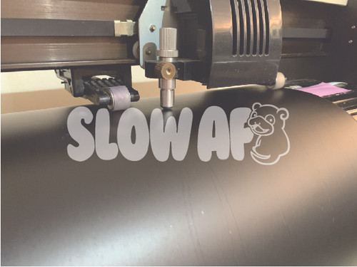 Slow Af | ttsdecals