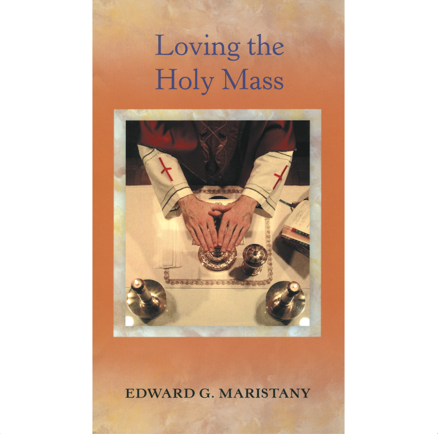 3269 Loving the Holy Mass (Book) | newhopeproject2