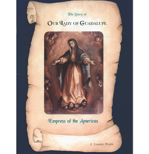 The Story of Our Lady of Guadalupe (Book) | newhopeproject2