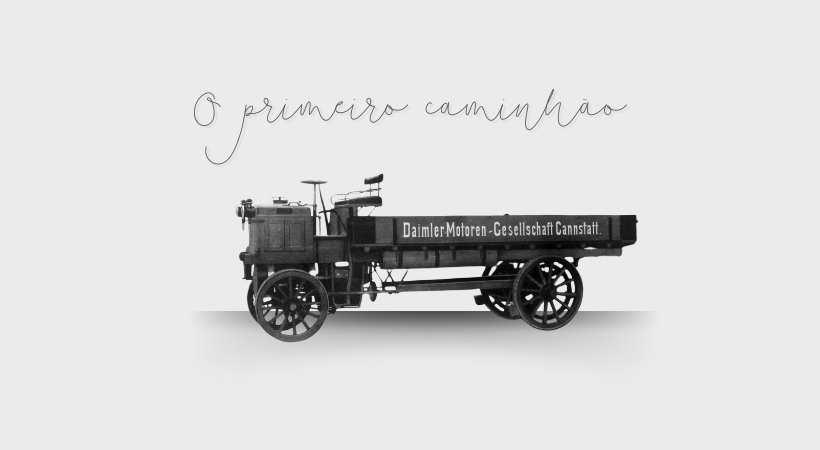 História: como surgiu o primeiro caminhão?