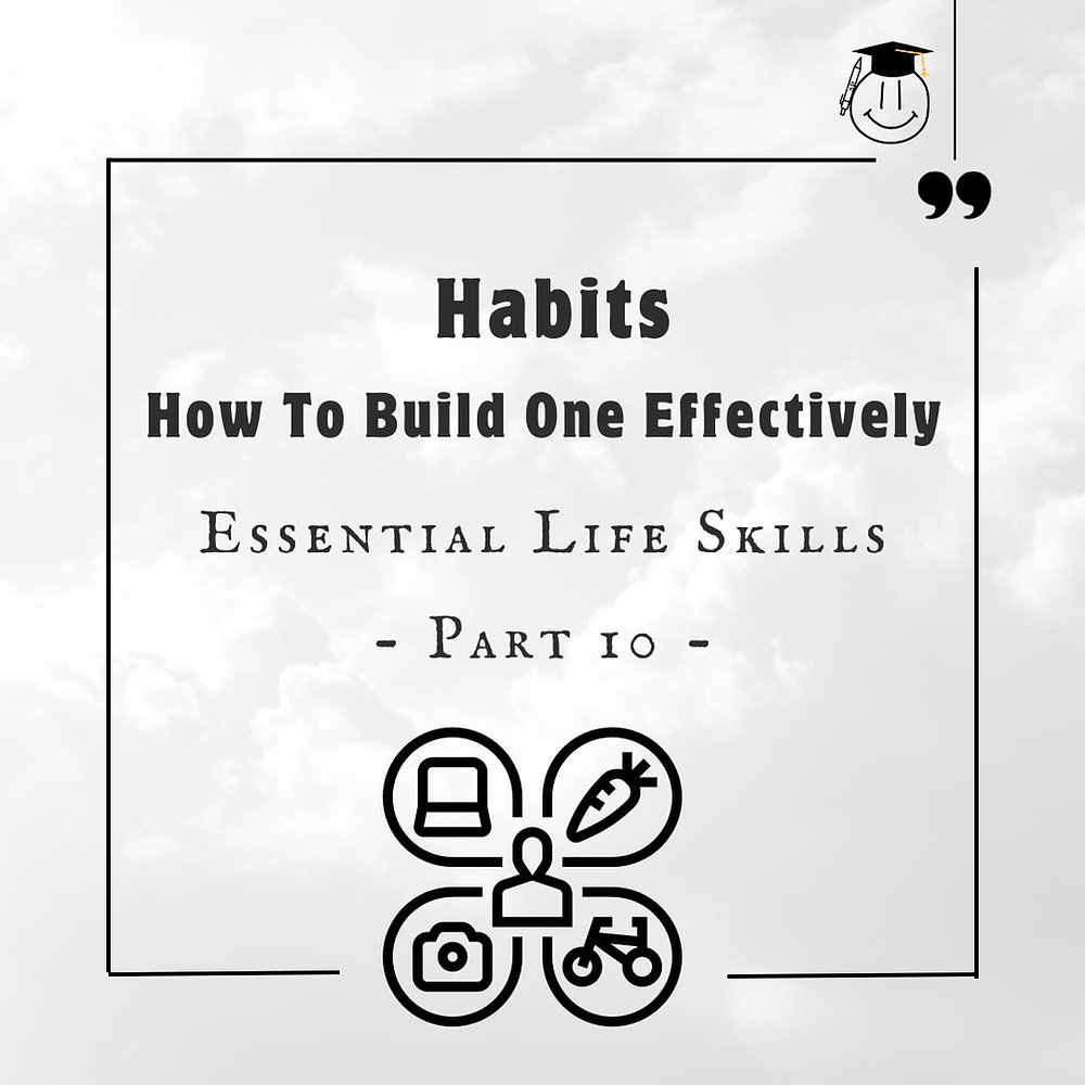Habits: How To Build One Effectively