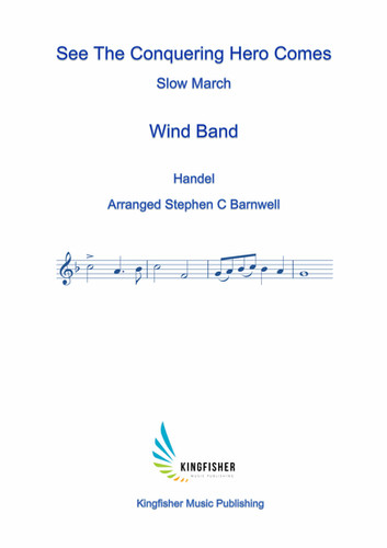 Slow March: See The Conquering Hero Comes (Wind Band) | KingfisherMusic