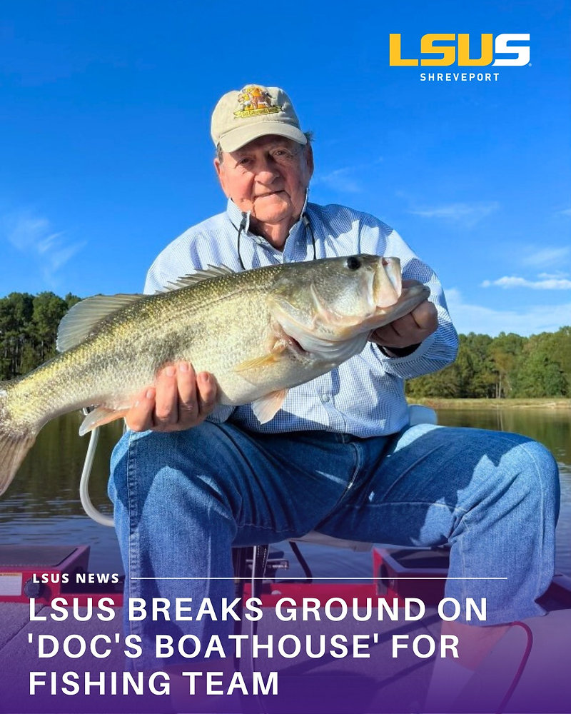 LSUS breaks ground on 'Doc's Boathouse' for fishing team