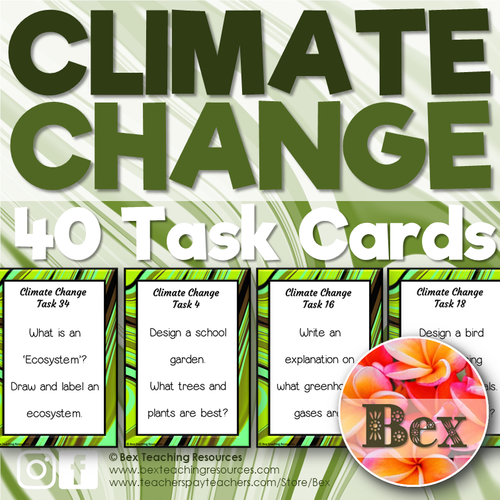 Climate Change - Task Cards | BexTeachingResources
