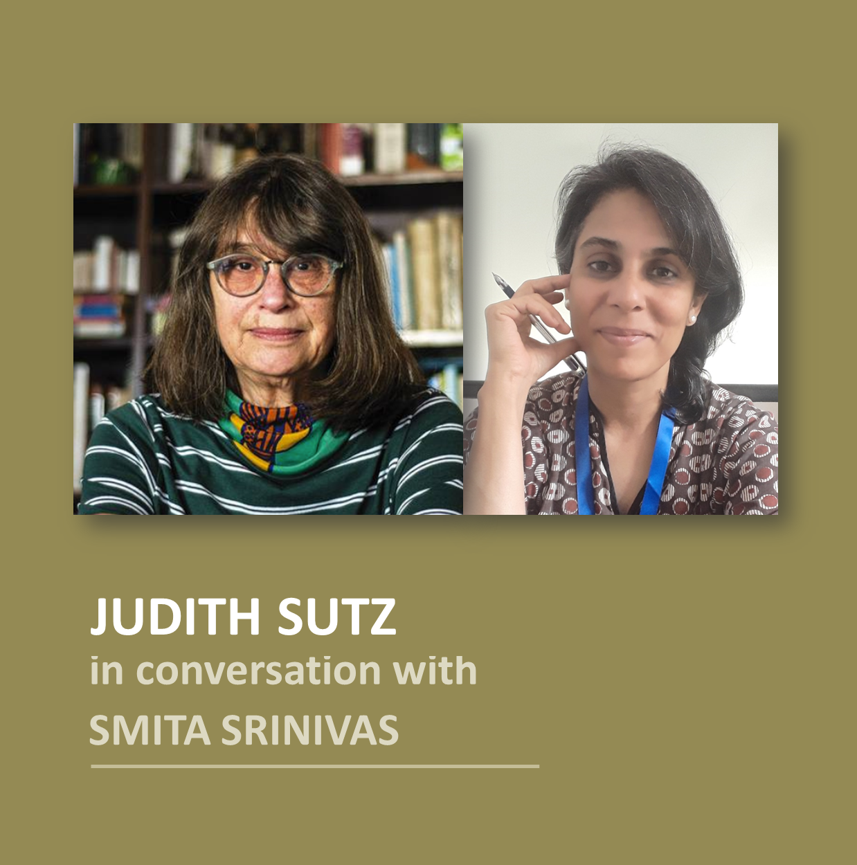 IN CONVERSATION-04 | JUDITH SUTZ with SMITA SRINIVAS | CRIS-IS.ORG