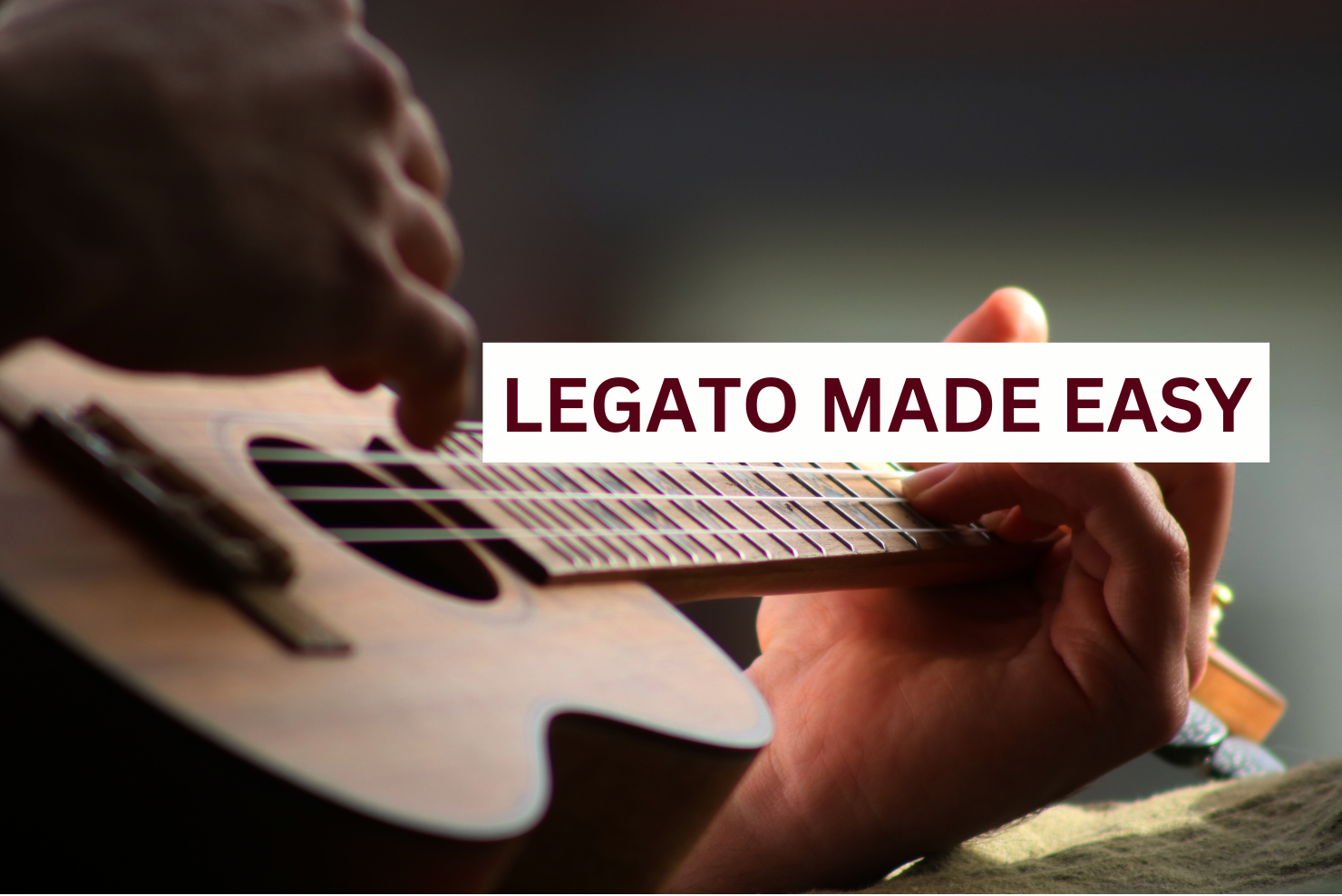 Master Legato on Guitar: Technique, Exercises & Scale Application