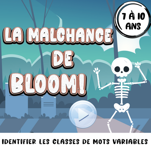 La malchance de Bloom | École sur mesure