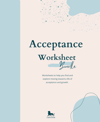 Acceptance Worksheet Bundle | Lions Arise