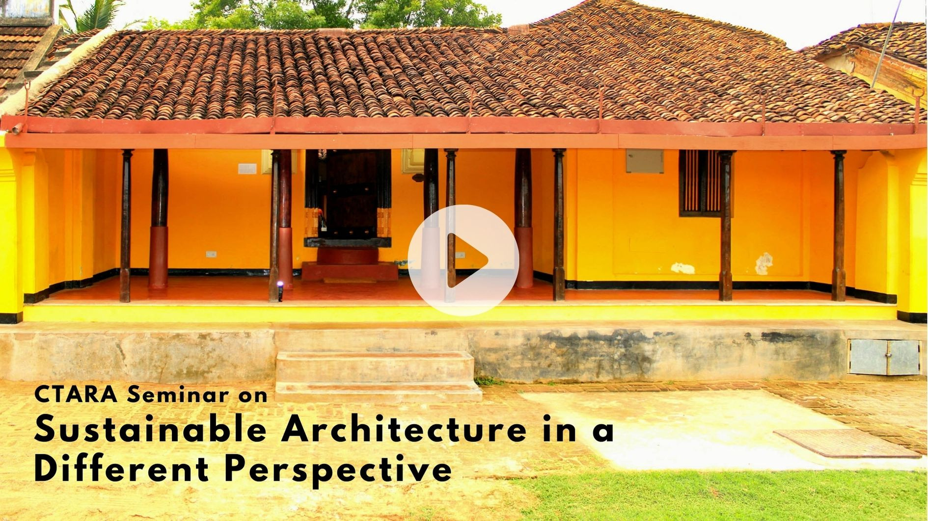 CTARA Seminar - Sustainable Architecture in Different Perspective