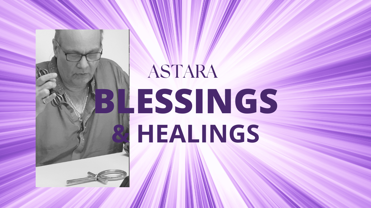 Astara Healing & Blessings | Astara