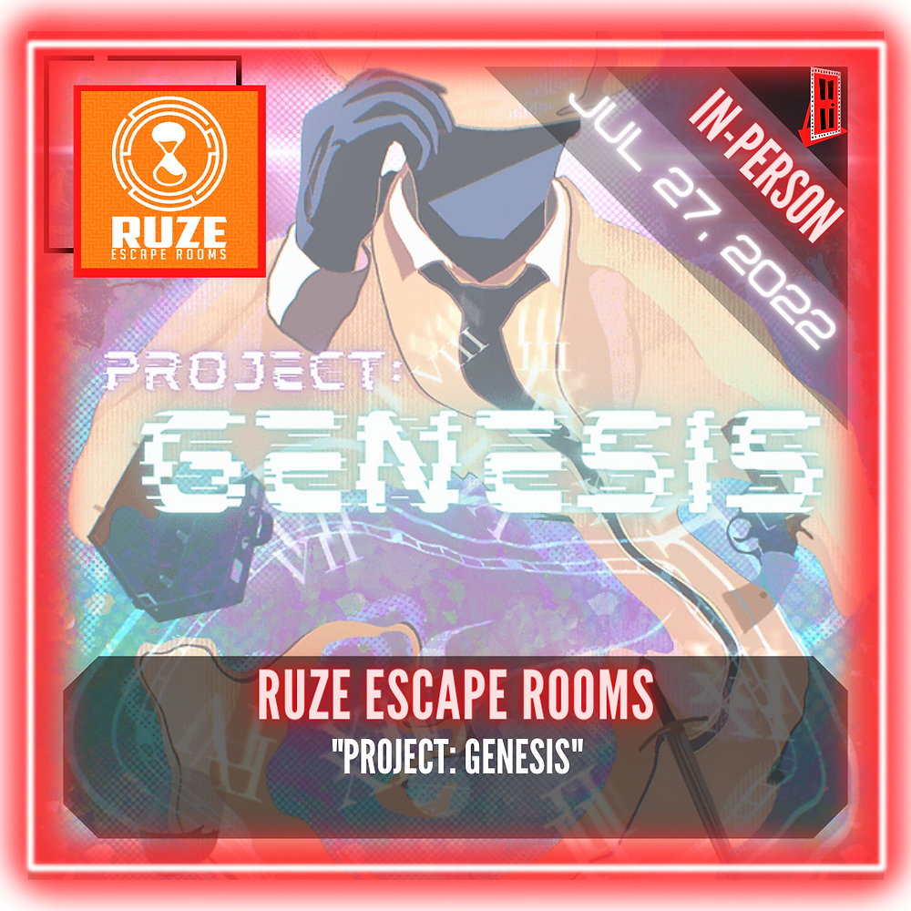 Ruze Escape Rooms - "Project: Genesis"