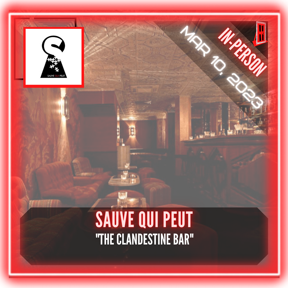 Sauve Qui Peut - "The Clandestine Bar"