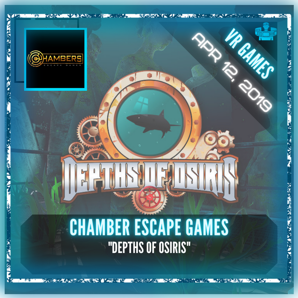 Chambers Escape Games - "Depths of Osiris"
