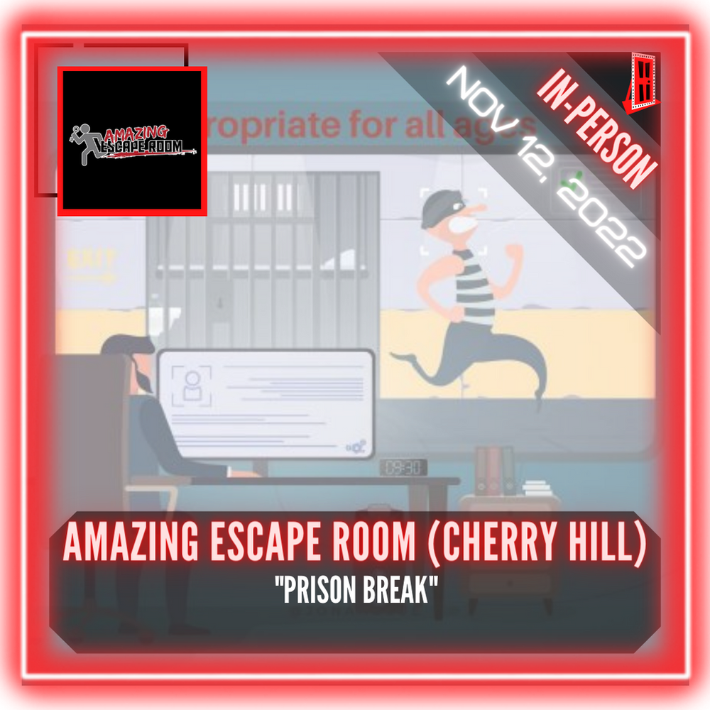 Amazing Escape Room (Cherry Hill) - "Prison Break"