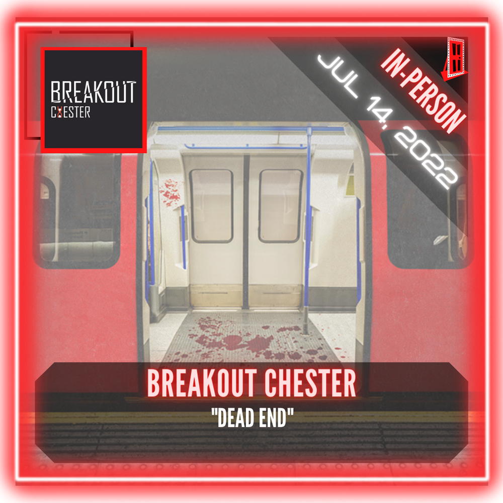 Breakout Chester - "Dead End"