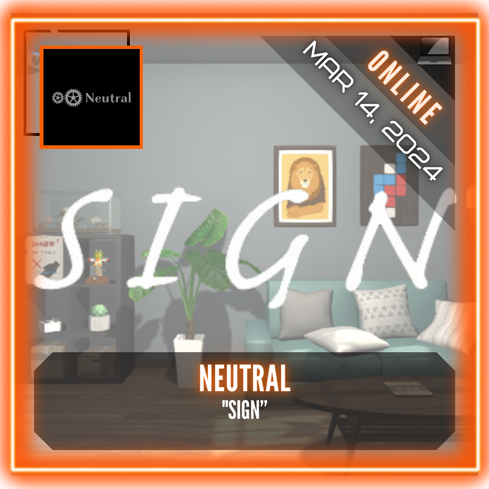 Neutral - "SIGN"