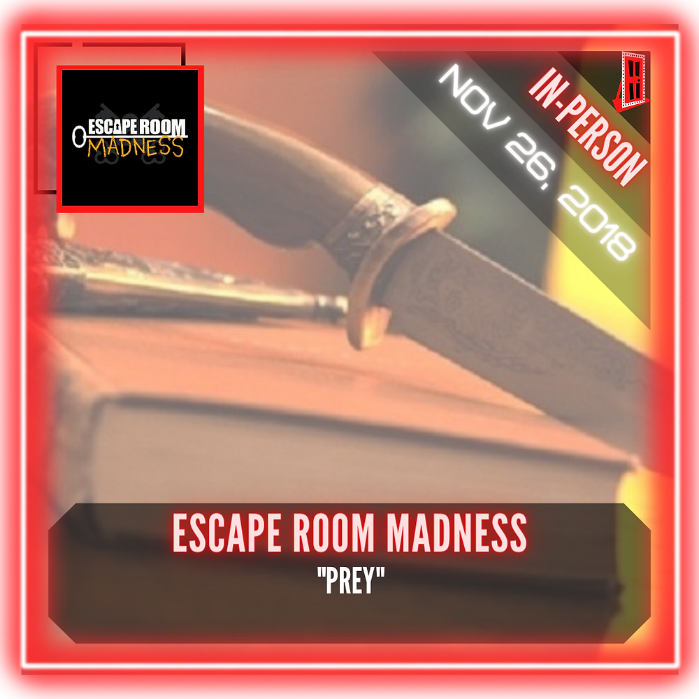 Escape Room Madness - "Prey"