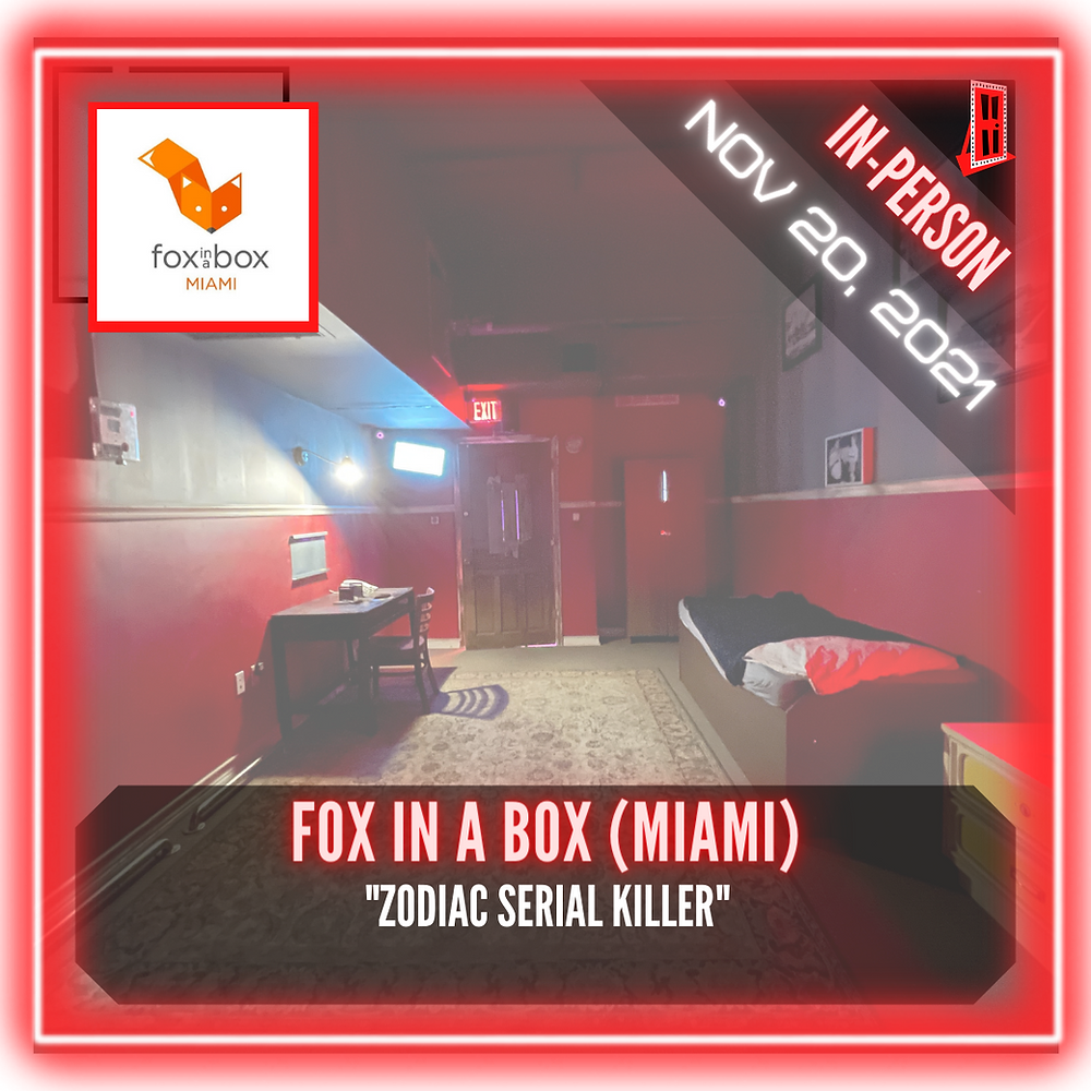 Fox In A Box (Miami) - "Zodiac Serial Killer"