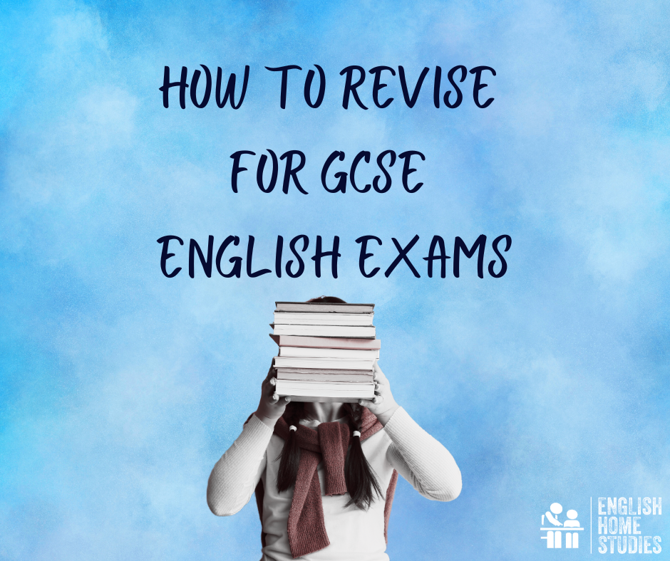 How To Revise For GCSE English Exams