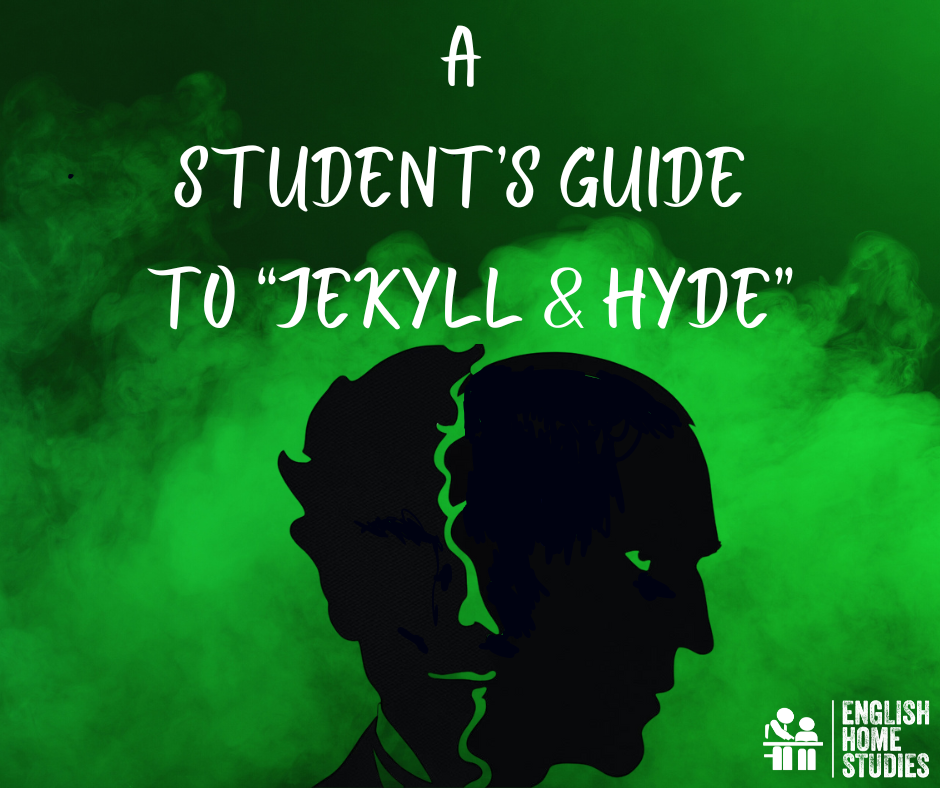 A Student's Guide to "Dr Jekyll and Mr Hyde"
