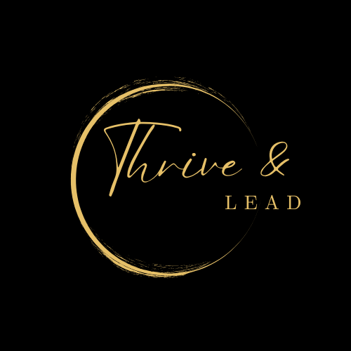 Thrive and Lead | Live Learn Become