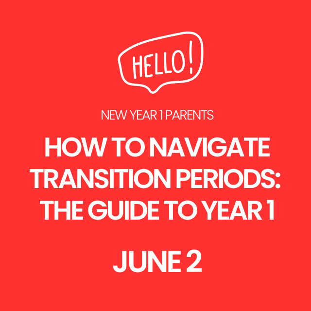 How to Navigate Transition Periods: The Guide to Year 1 | DC Parent Portal