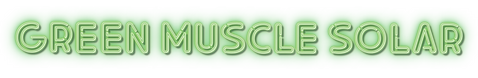 GREEN MUSCLE SOLAR / MEET THE TEAM / A+