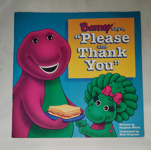 Barney says, "Please and Thank You" by Stephen White Illus. By Rick Grayson | Nate's Book Nook