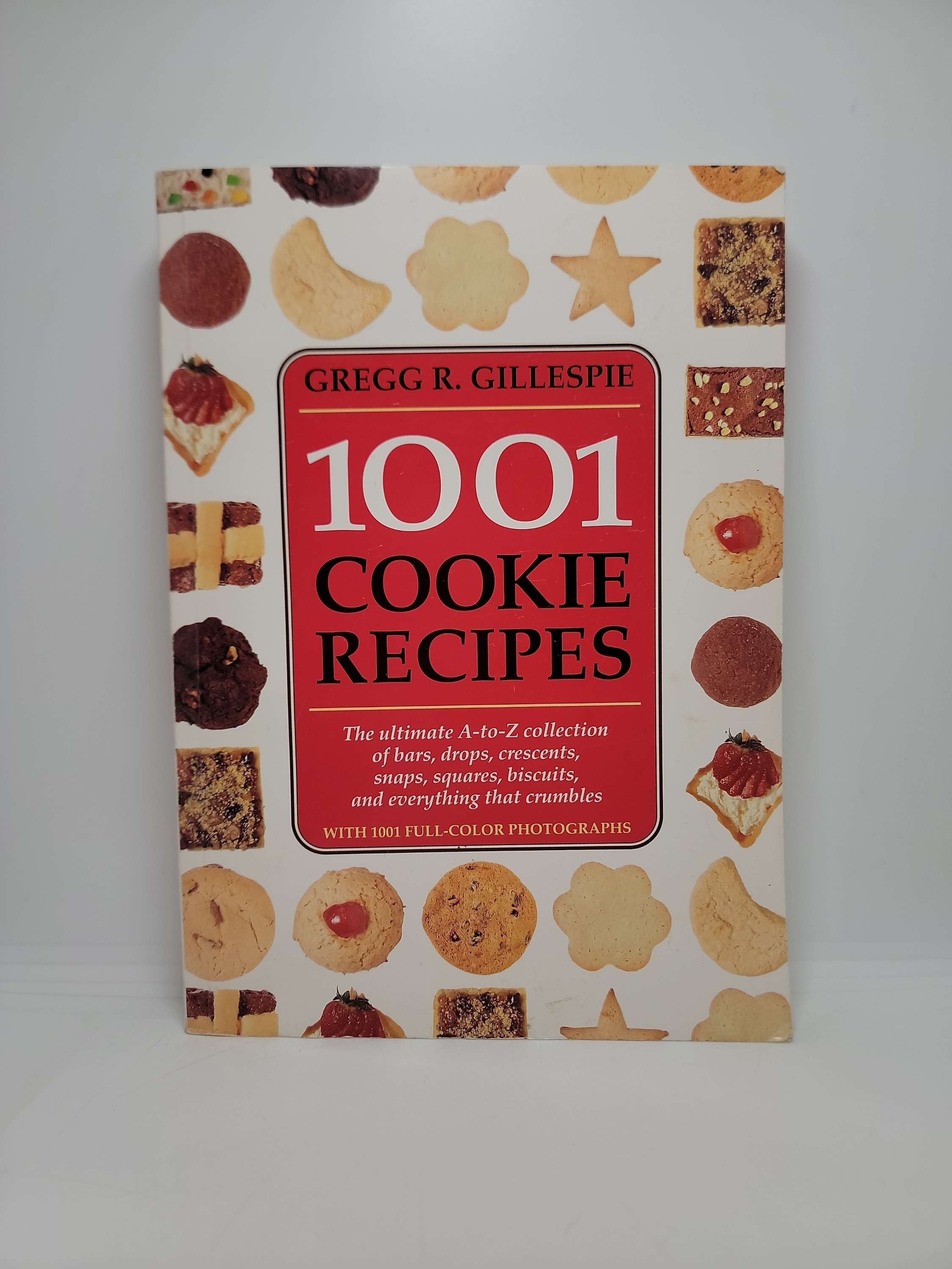 1001 Cookie Recipes by Gregg R. Gillespie | eBay