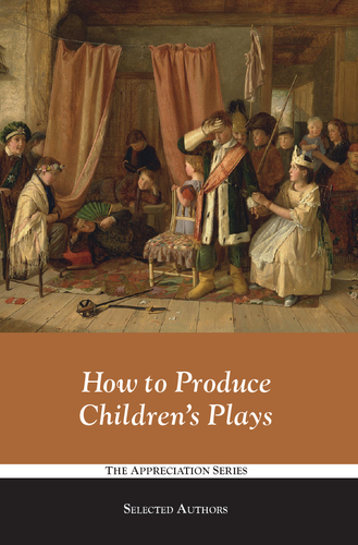 How to Produce Children's Plays (AP9) | Libraries of Hope