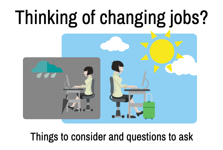 Thinking of changing jobs? Things to consider and questions to ask