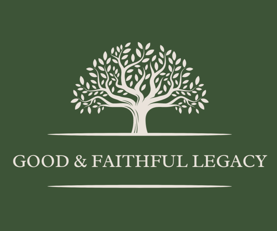Good & Faithful Legacy | Building Generational Wealth Through Infinite ...