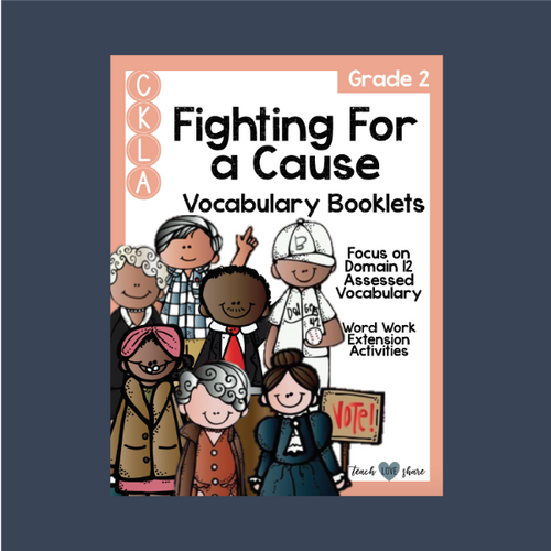 CKLA G2 DOMAIN 12 FIGHTING FOR A CAUSE VOCABULARY ASSESSMENT ...