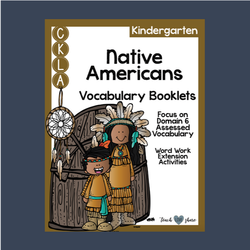 CKLA KG DOMAIN 6 NATIVE AMERICANS VOCABULARY ASSESSMENT BOOKLET ...