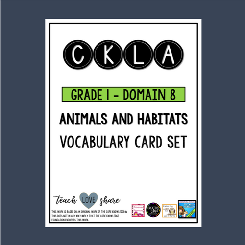 CKLA G1 DOMAIN 8 ANIMALS AND HABITATS VOCABULARY CARDS | teachloveshare