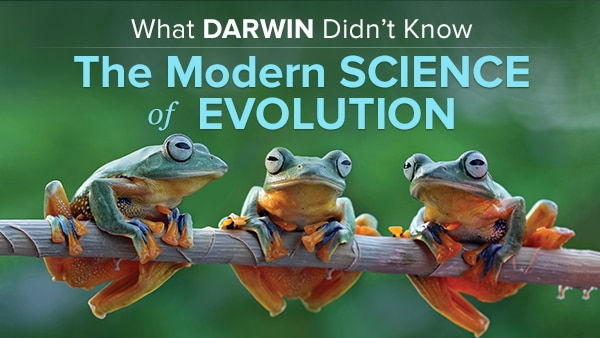 What Darwin Didn't Know: The Modern Science of Evolution
