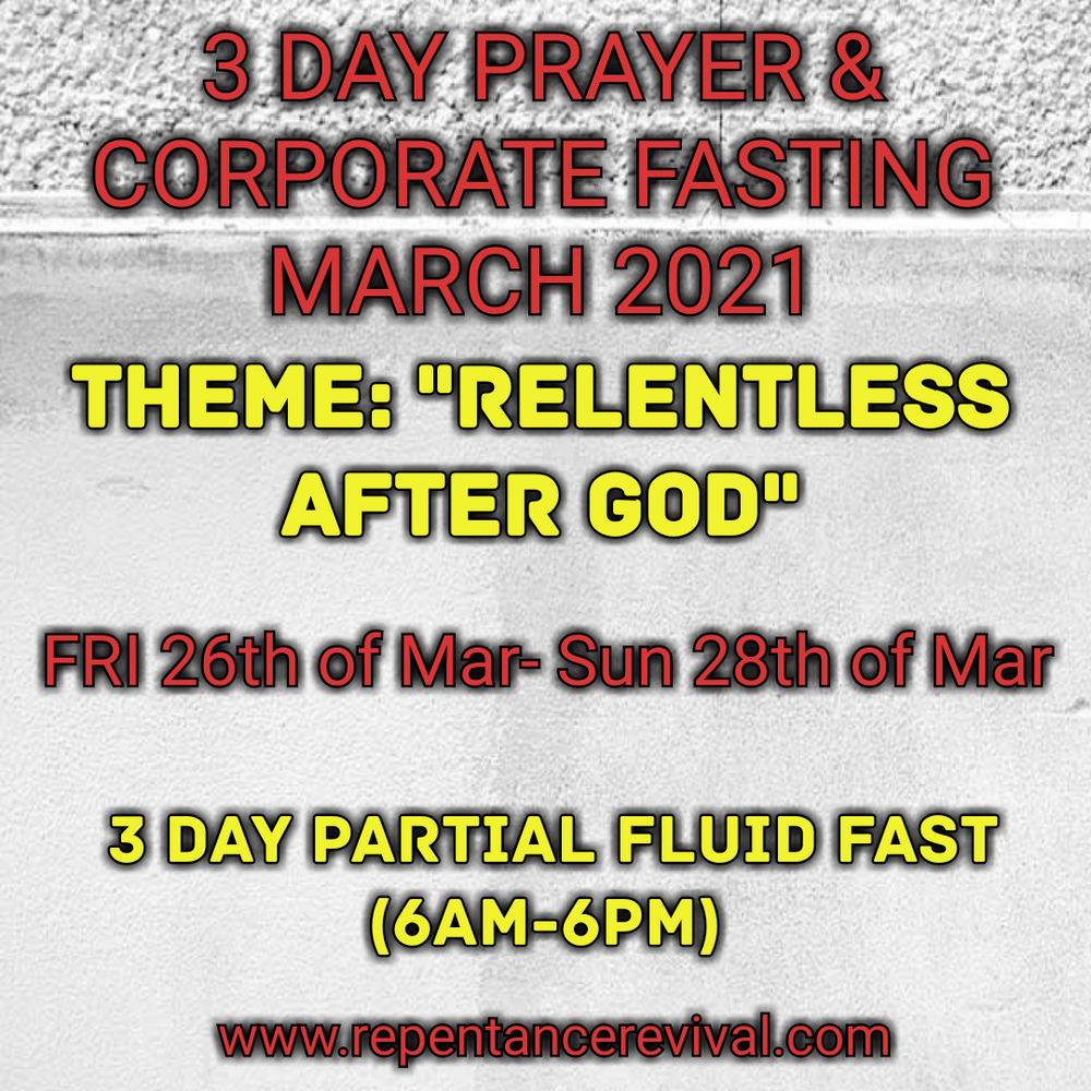 3 DAYS FASTING AND PRAYER FOR MARCH THE 26th, 27th & 28th 2021