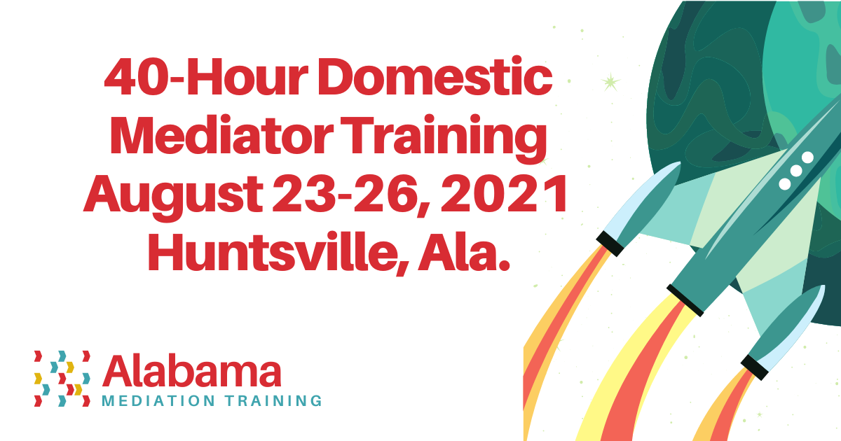 40-Hour Domestic Mediation Training Session | Alabama-Mediation