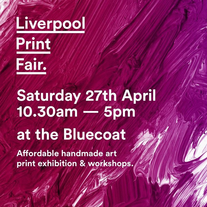 Bluecoat - Liverpool Print Fair