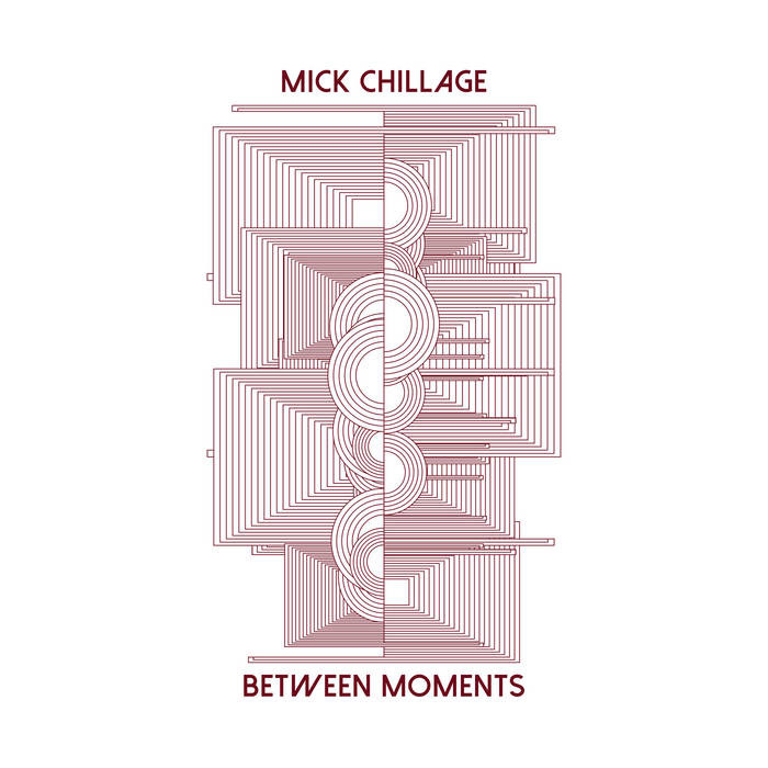 Mick Chillage Between Moments