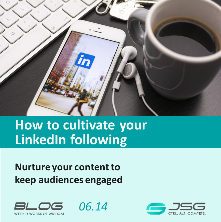 How to Cultivate your LinkedIn Following