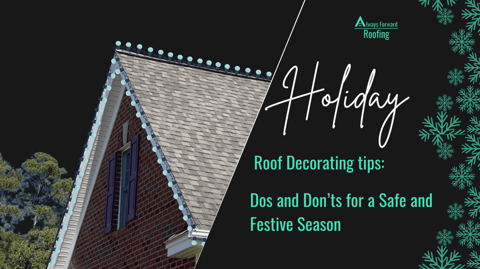 Holiday Roof Decorating tips: Dos and Don’ts for a Safe and Festive Season