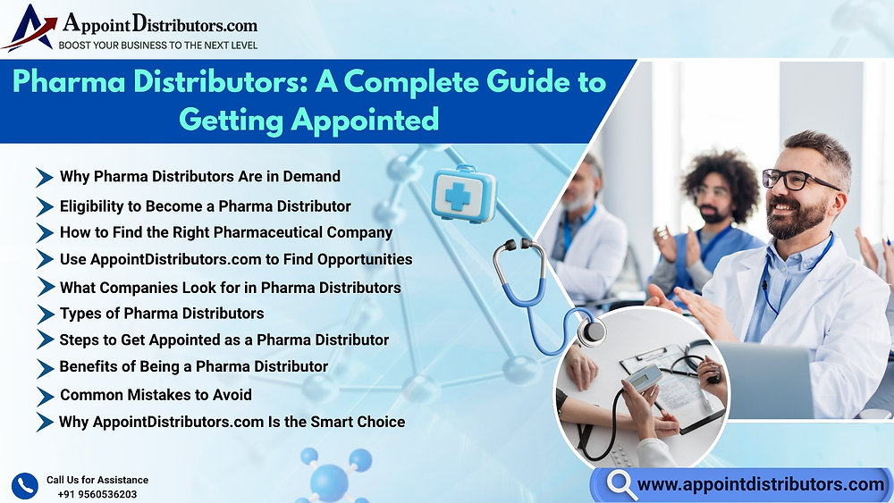 Pharma Distributors: A Complete Guide to Getting Appointed