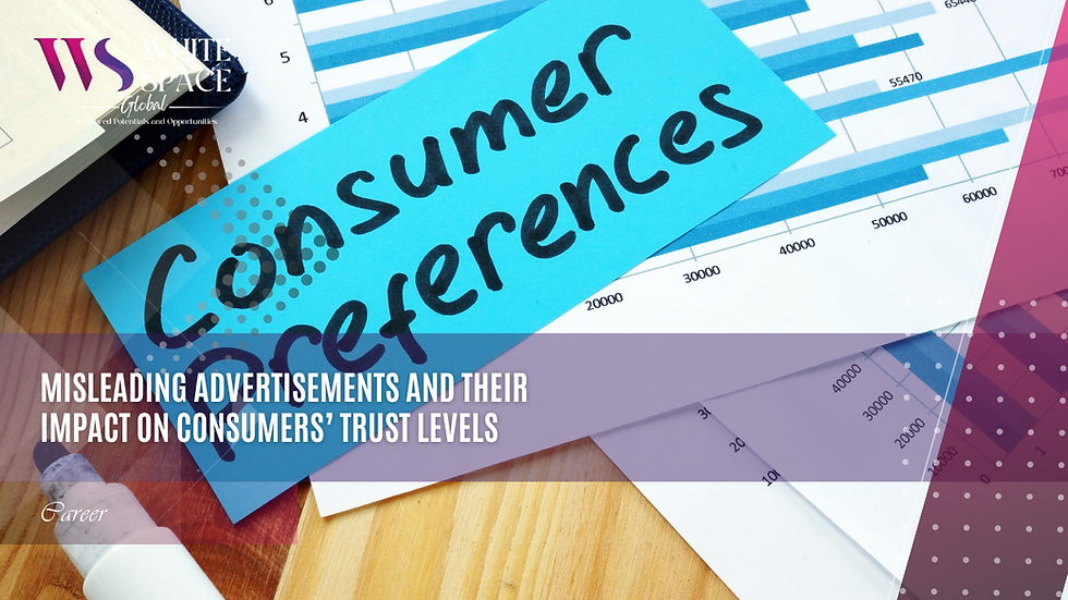 Misleading advertisements and their impact on consumers’ trust levels