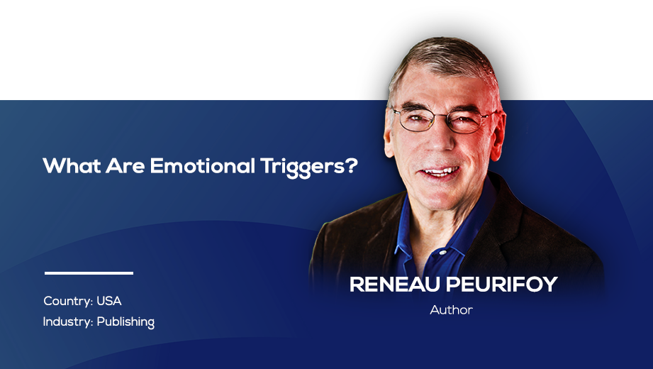 What are Emotional Triggers? | Reneau Peurifoy