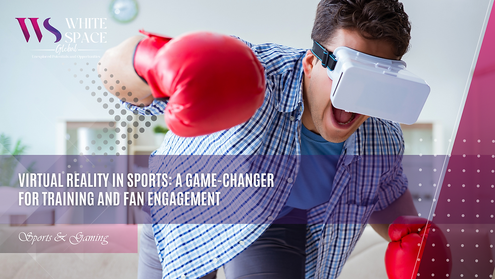 Virtual Reality in Sports: A Game-Changer for Training and Fan Engagement
