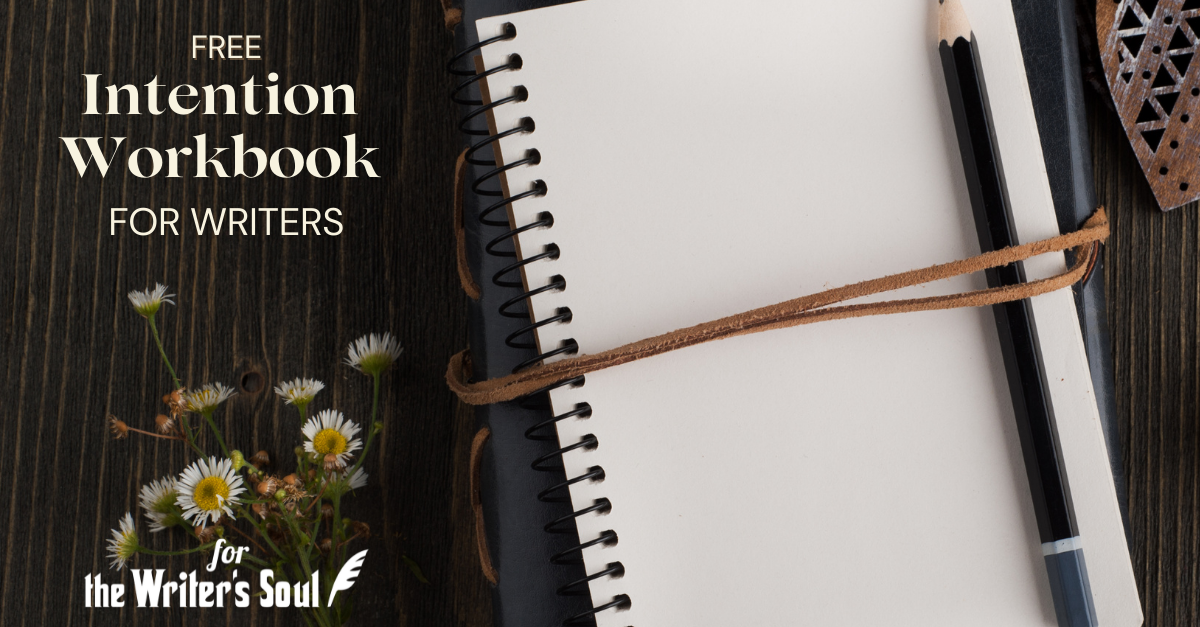 Intention Workbook | For the Writer's Soul