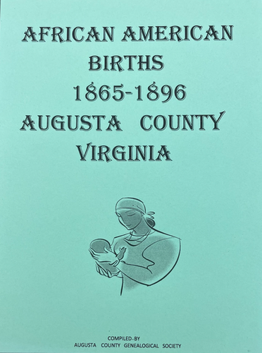 AA-11 African American Births 1865-1896 Staunton Virginia | ACGS