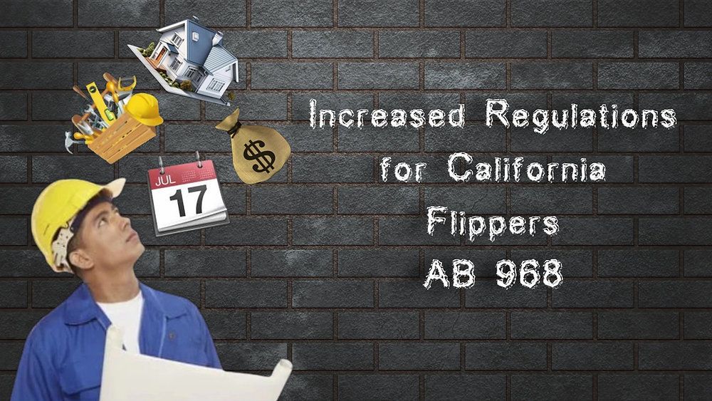 House Flipping AB968: Navigating California's Market Challenge